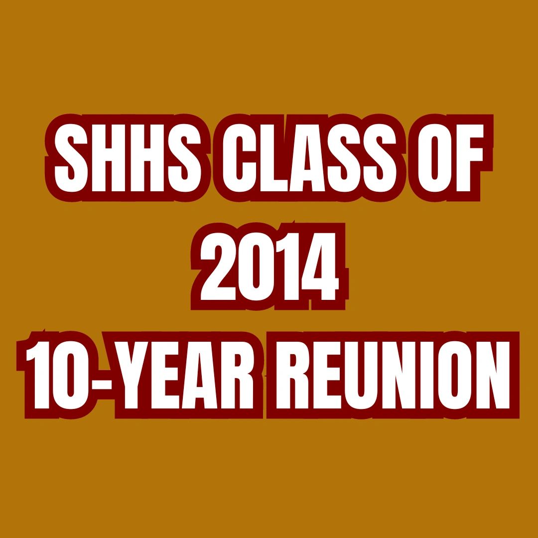 SHHS Class of 2014 10-Year Reunion
